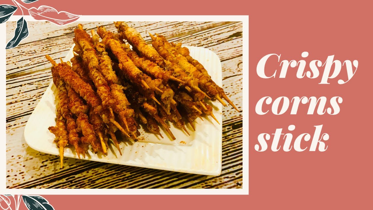 Crispy Corn Stick| Masala Corns| Easy Starter / Snack | Restaurant ...