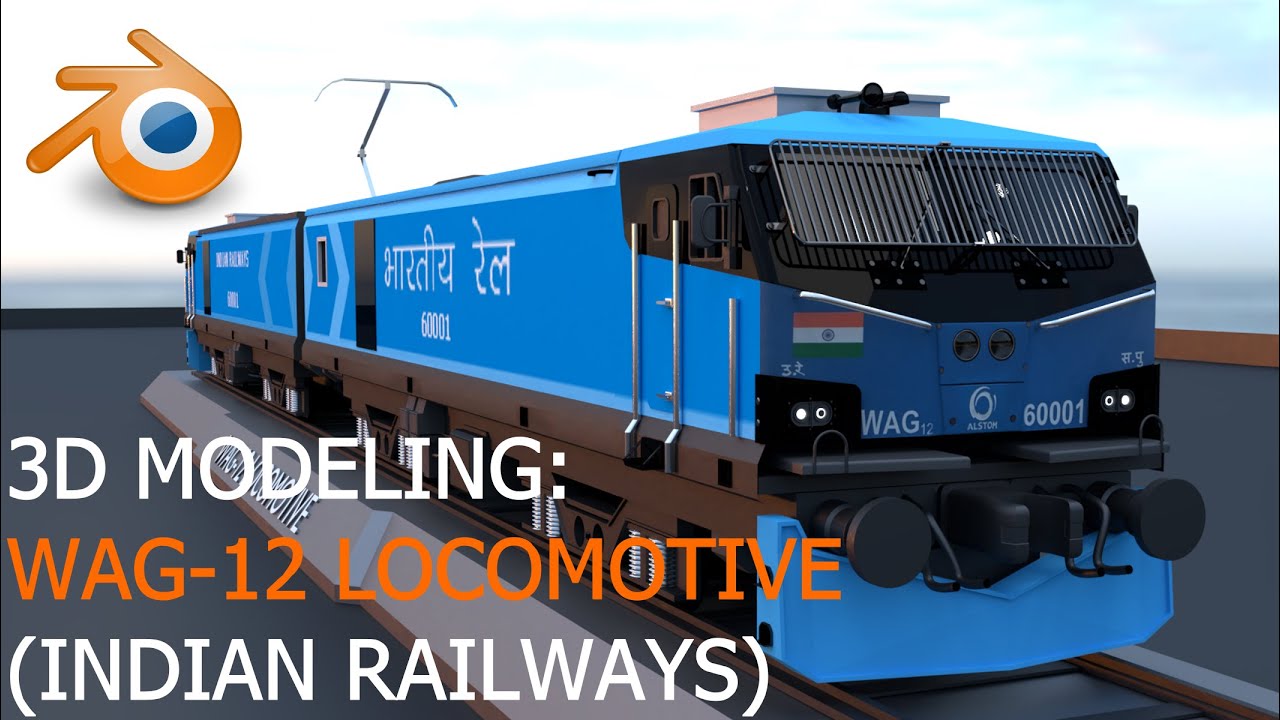 WAG-12 Locomotive (Indian Railways) - 3D Modeling - YouTube