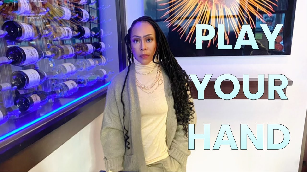 ARE YOU IN THE GAME? HOW TO PLAY YOUR HAND IN LIFE EFFECTIVELY - 2022 ...