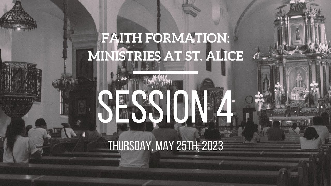 5/25/23 - Faith Formation: Ministries at St. Alice - Thursday Night w ...