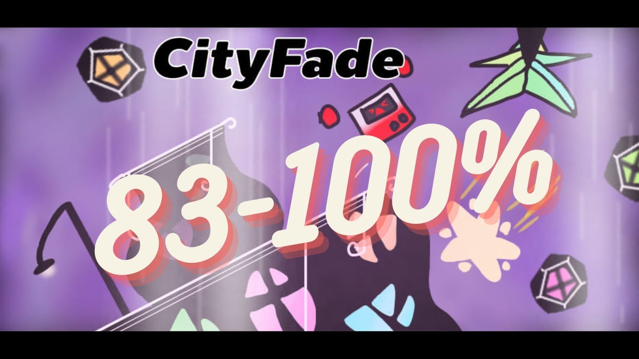 CITYFADE 83-100% | with 2742 att. | Geometry dash - YouTube