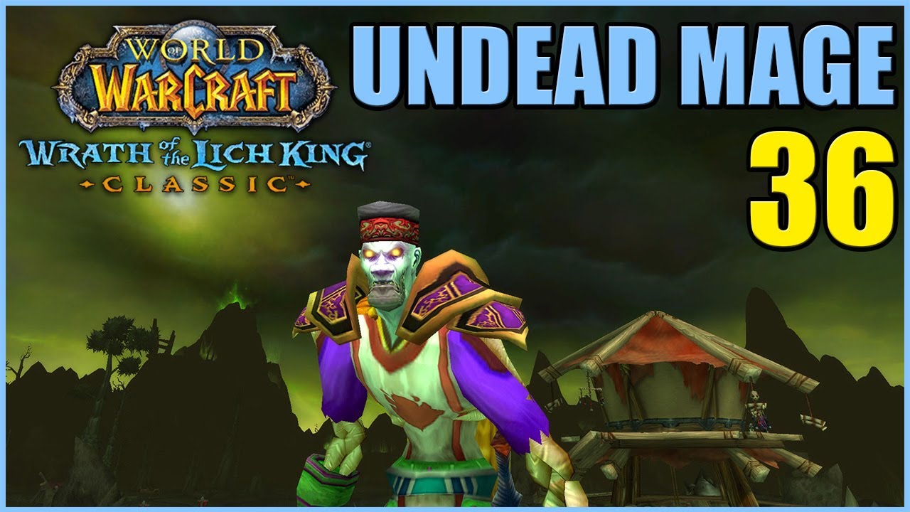 Let's Play WoW - WOTLK Classic - Undead Mage - Part 36 | Outland ...