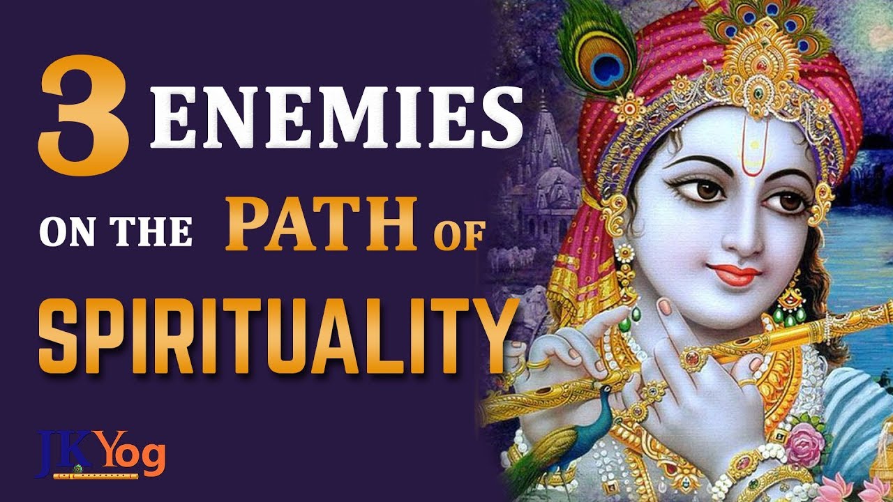 Three Main Enemies on the Path of Spirituality | Obstacles on the path ...