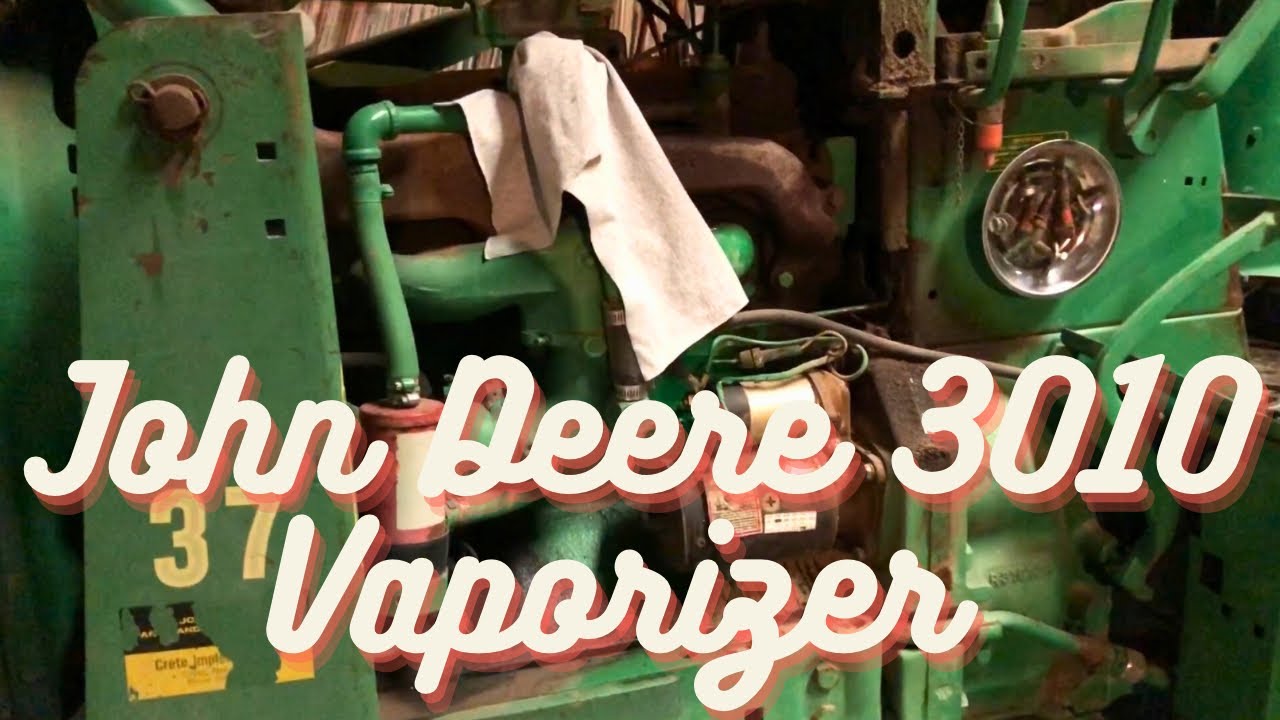 John Deere 3010 Vaporizer/Regulator Rebuild!! - YouTube