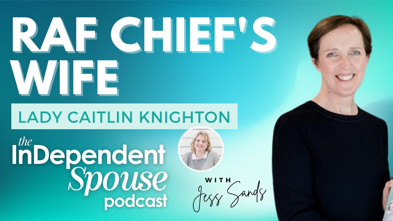 072 : Muddling Through Military Life with Lady Caitlin Knighton - YouTube