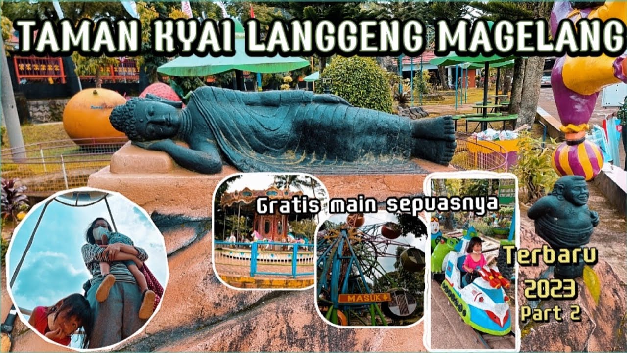 Taman Kyai Langgeng Magelang Terbaru 2023 Part 2 serta gratis main ...