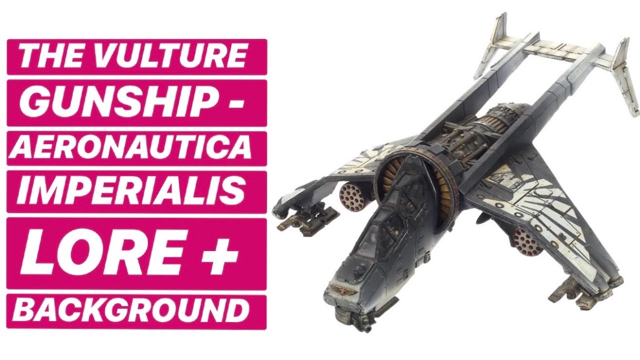 Vulture Gunship - Aeronautica Imperialis Lore - Warhammer 40000 - 40k ...