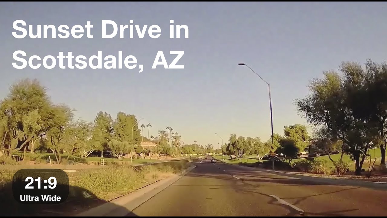 Sunset Drive Through Scottsdale | 21:9 Aspect Ratio, 60fps - YouTube
