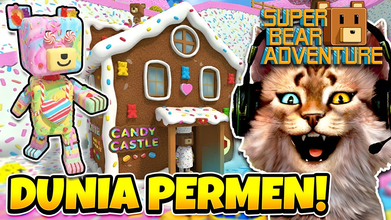 DUNIA PERMEN DI SUPER BEAR ADVENTURE !! 😻 - YouTube