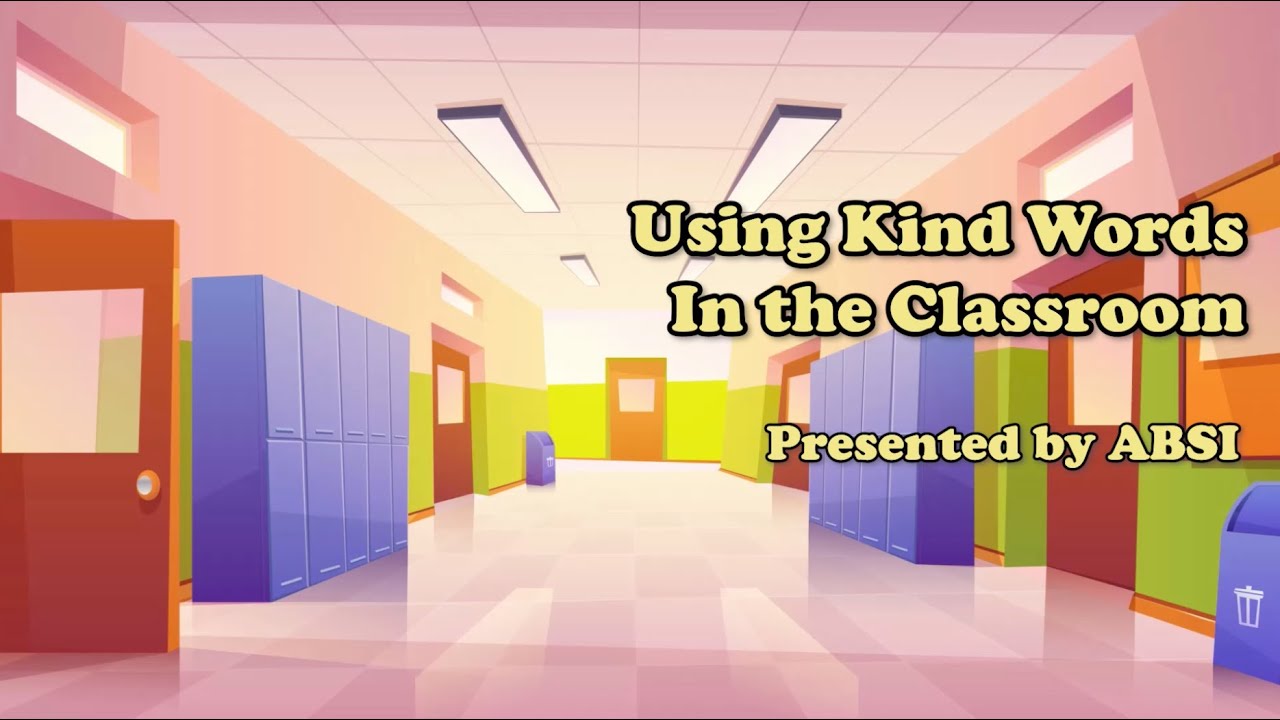 SEL: “Using Kind Words In the Classroom” - YouTube