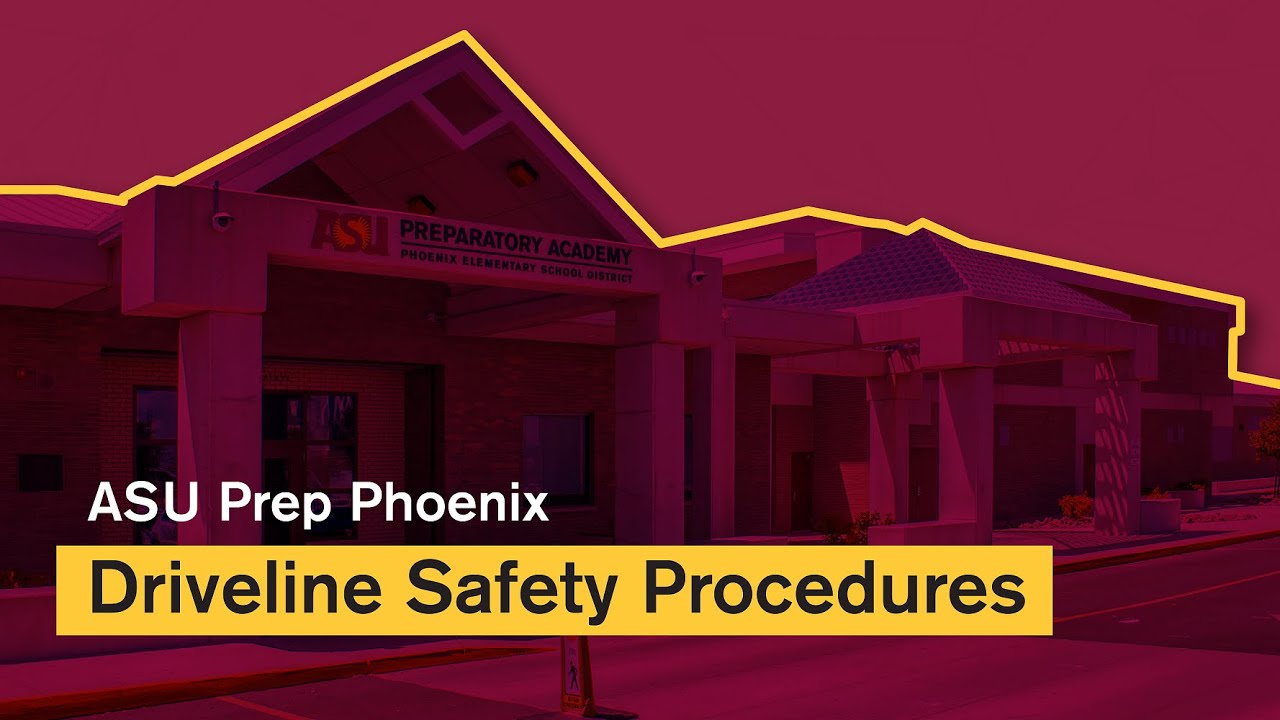 ASU Prep Downtown Phoenix Driveline Safety Procedures - YouTube