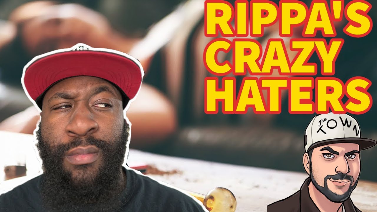 Are Rippa's Haters INSANE? - YouTube