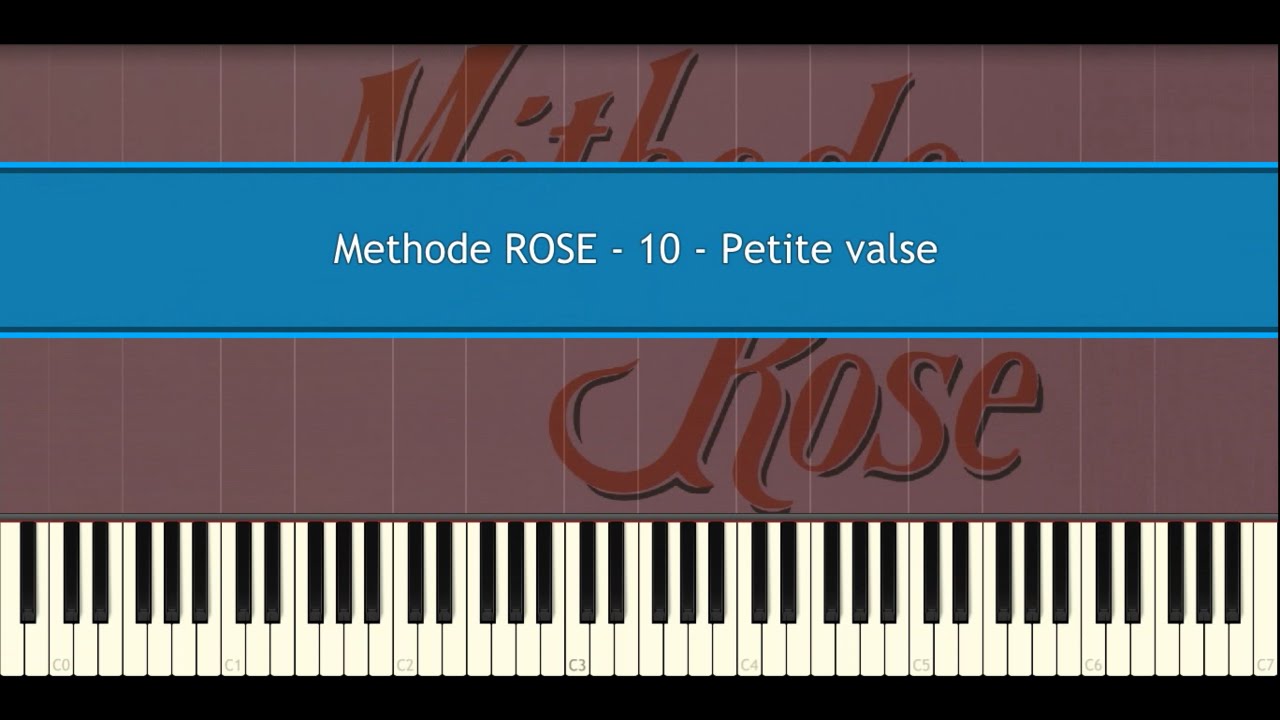 Methode ROSE 10 - Petite valse (Piano Tutorial) - YouTube