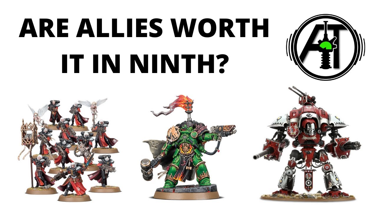 Allies in Warhammer 40k - Are they Worth It? - YouTube