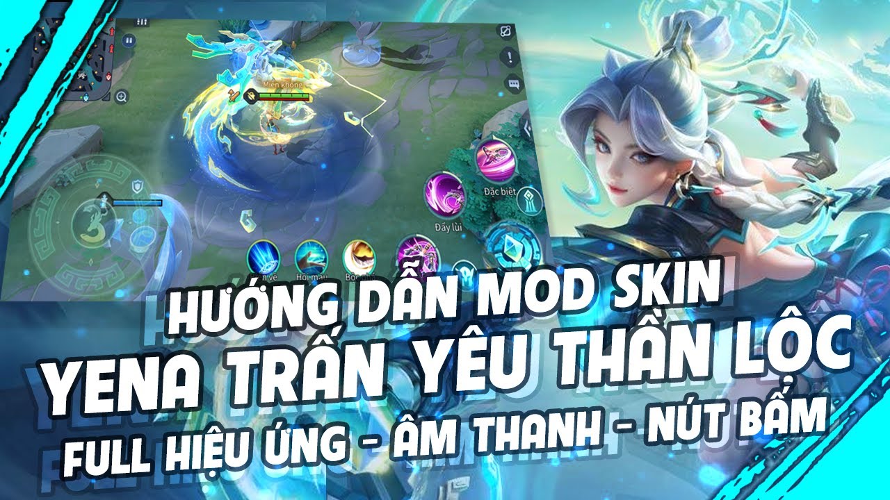 Hướng Dẫn Mod Skin Yena Trấn Yêu Thần Lộc Full Hiệu Ứng + Nút Bấm Mới ...