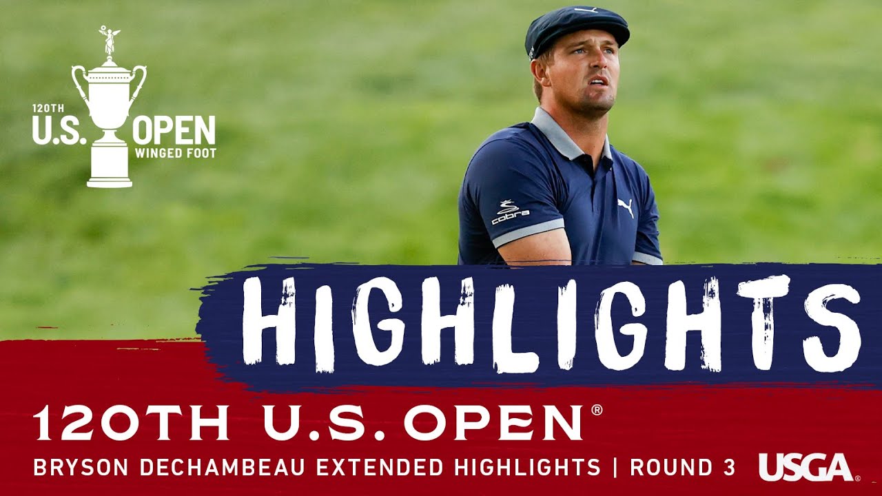 2020 U.S. Open, Round 3: Bryson DeChambeau - Extended Highlights - YouTube