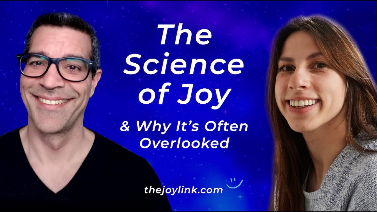 The Science Behind Joy & Why It Is Often Overlooked | Episode 03 - YouTube