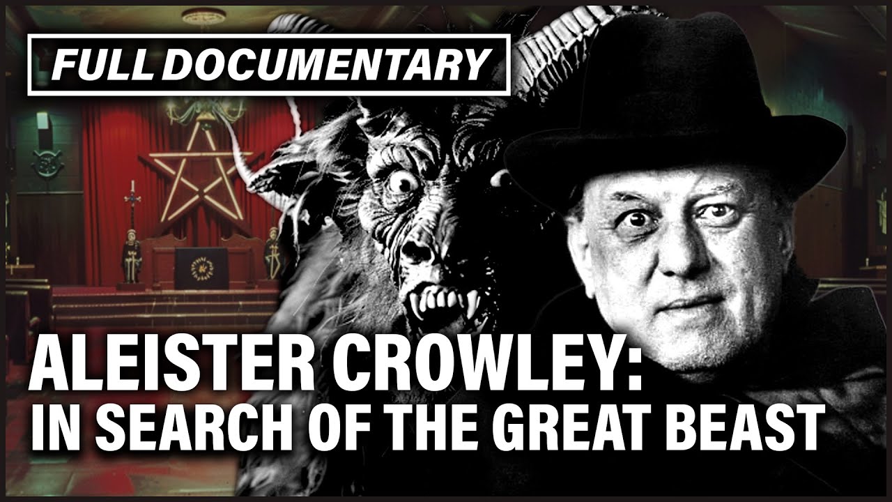 Aleister Crowley: Satan's Own Vicar I In Search Of The Great Beast 666 ...