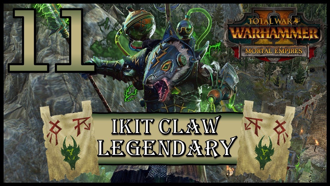 Total War: Warhammer 2 - Legendary Ikit Claw - Mortal Empires Campaign ...