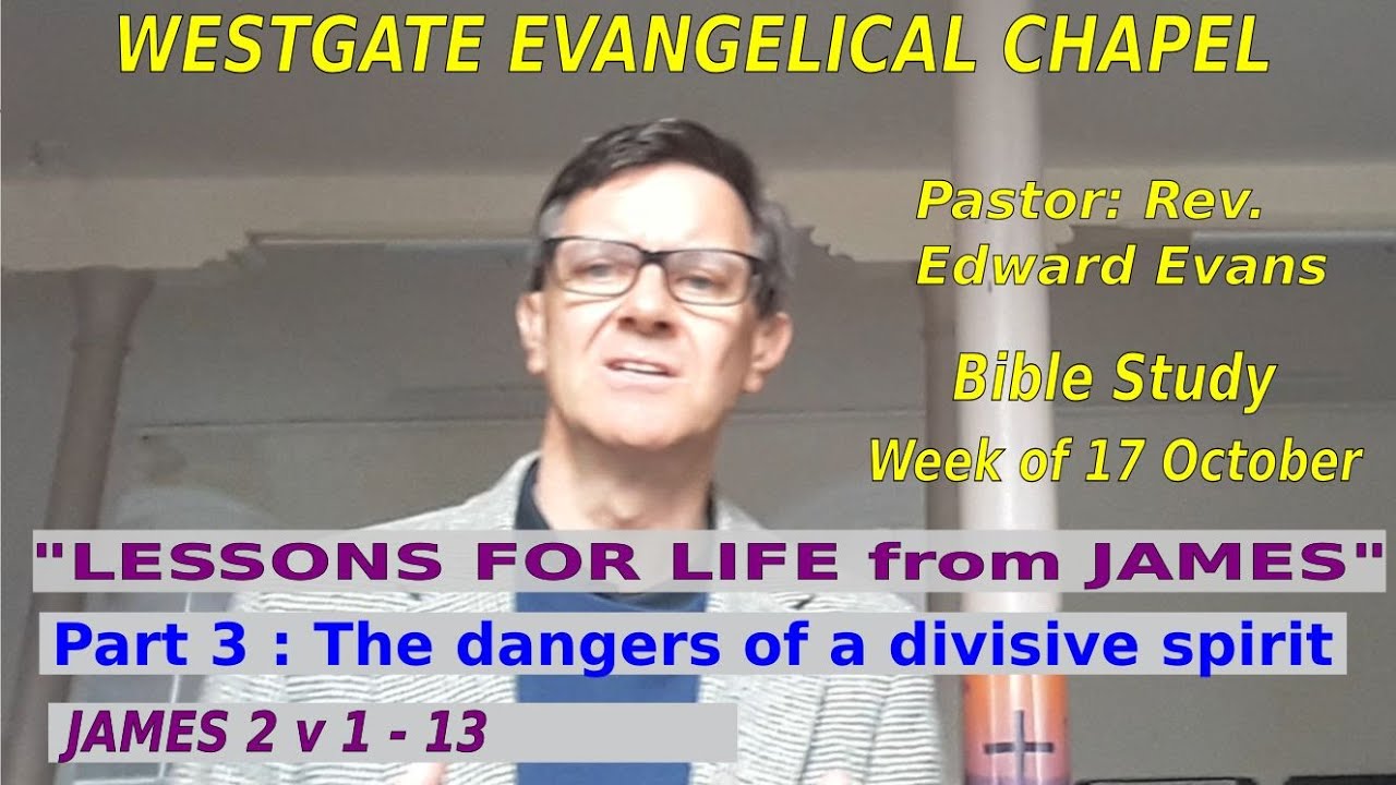 20211017 Bible Study Lessons from James Part 3 The Dangers of a ...