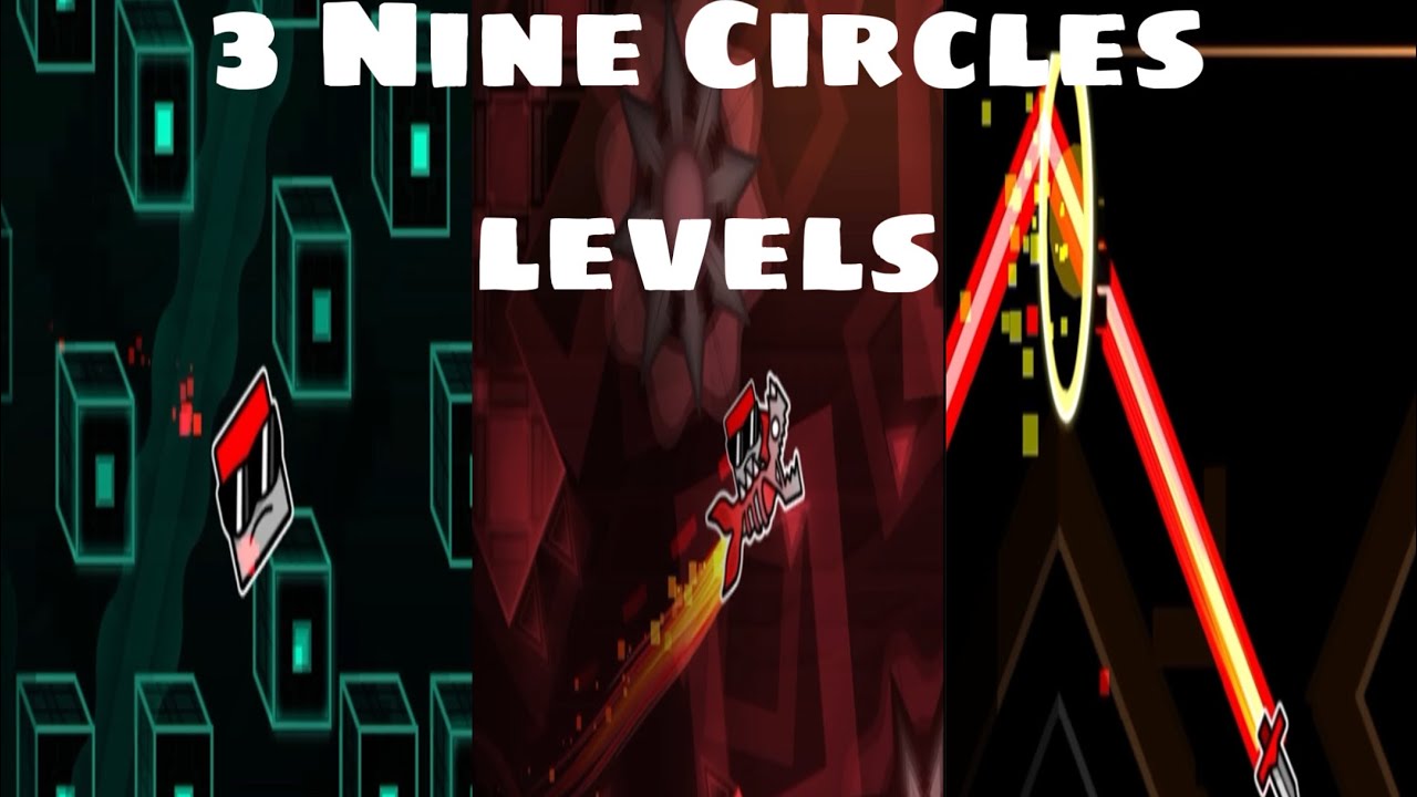 Beating 3 nine circles levels in 1 video Geometry dash - YouTube