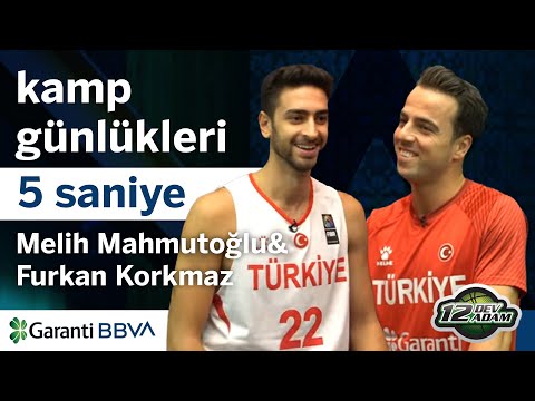 12 Dev Adam Kamp Günlükleri: 5 Saniye (Melih Mahmutoğlu & Furkan Korkmaz)