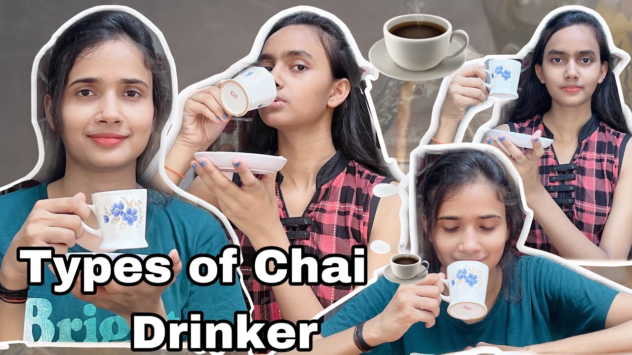 Types of *chai* drinker ☕️|Neharitikavlog|tea|Comedy😁 - YouTube