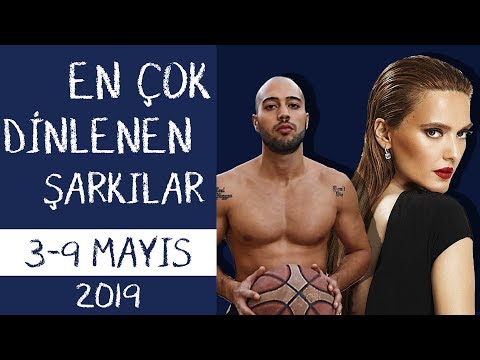 En Çok Dinlenen Şarkılar Türkiye Top 40 (3-9 Mayıs 2019)