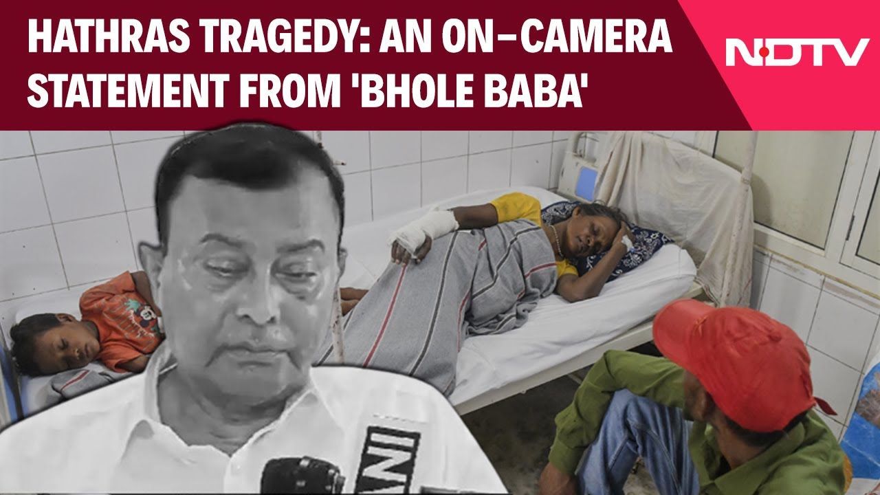 Suraj Pal Baba | Days After Hathras Tragedy, An On-Camera Statement ...