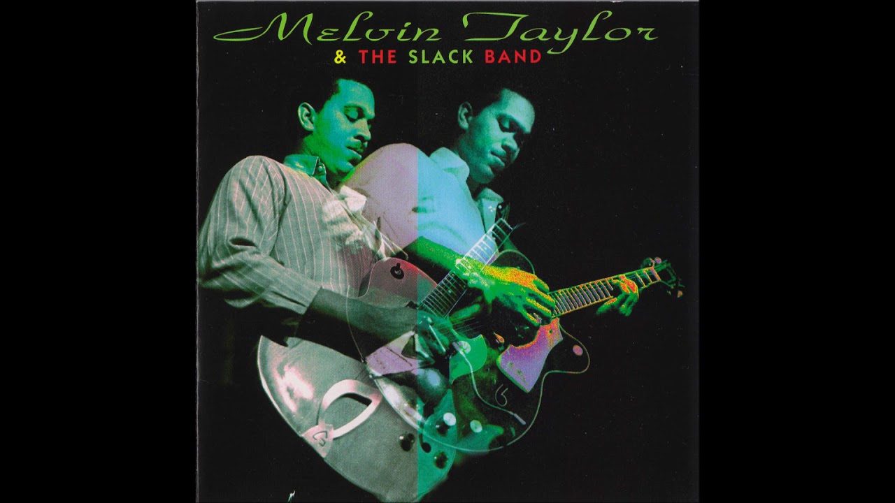MELVIN TAYLOR & THE SLACK BAND (Jackson, Mississippi, U.S.A) - Texas ...