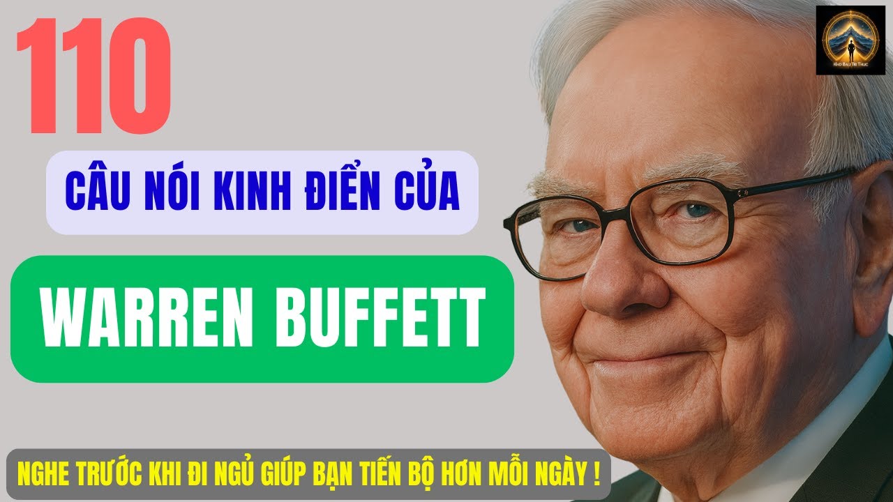 110 câu nói Warren Buffett: mở khóa bí mật giàu có bền vững | Kho báu ...