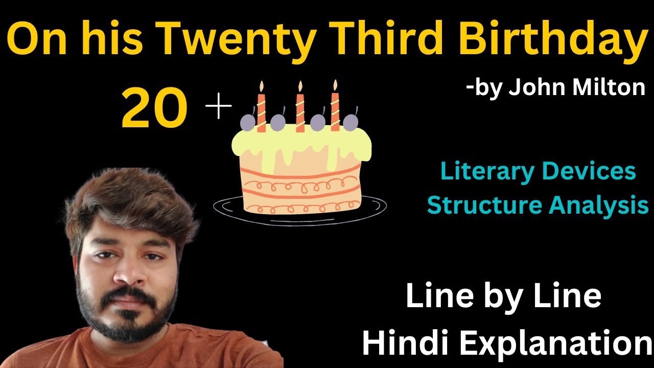 On his Twenty-Third Birthday || John Milton || Detailed Explanation ...