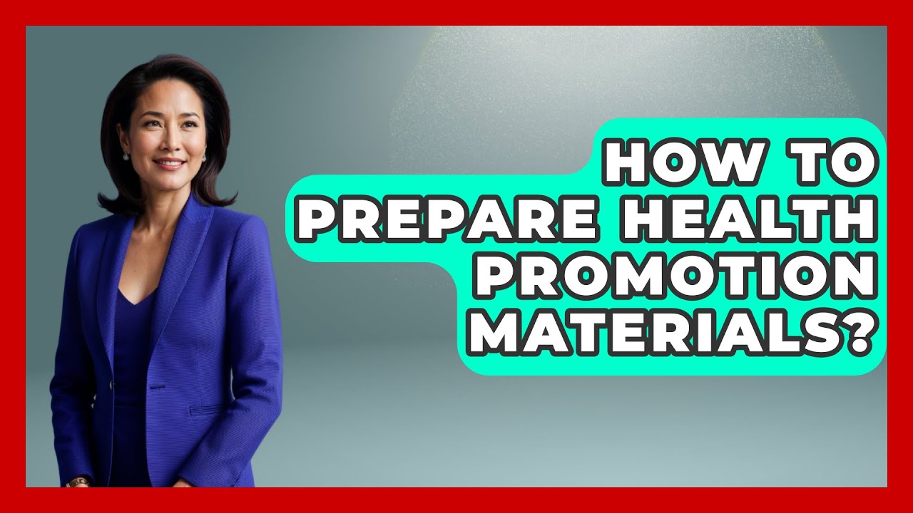 How To Prepare Health Promotion Materials? - Nursing Knowledge Exchange ...
