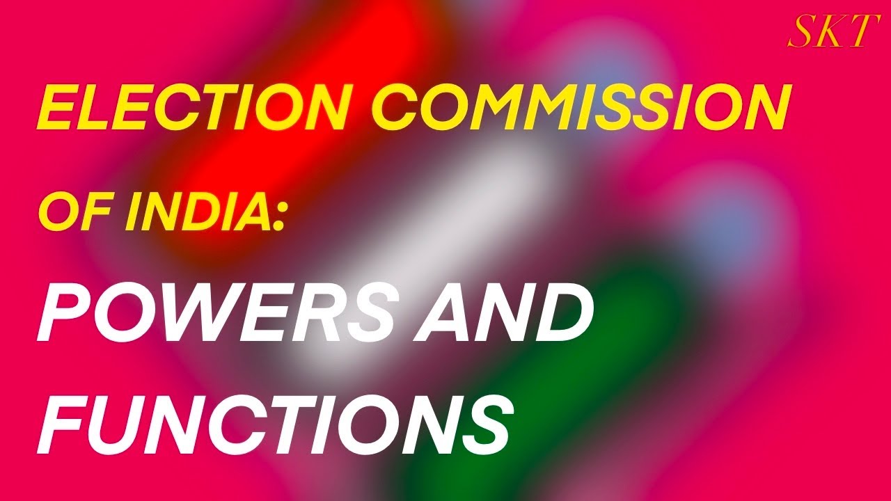 Election Commission of India: Powers and Functions(CBSE, NCERT, NTSE ...