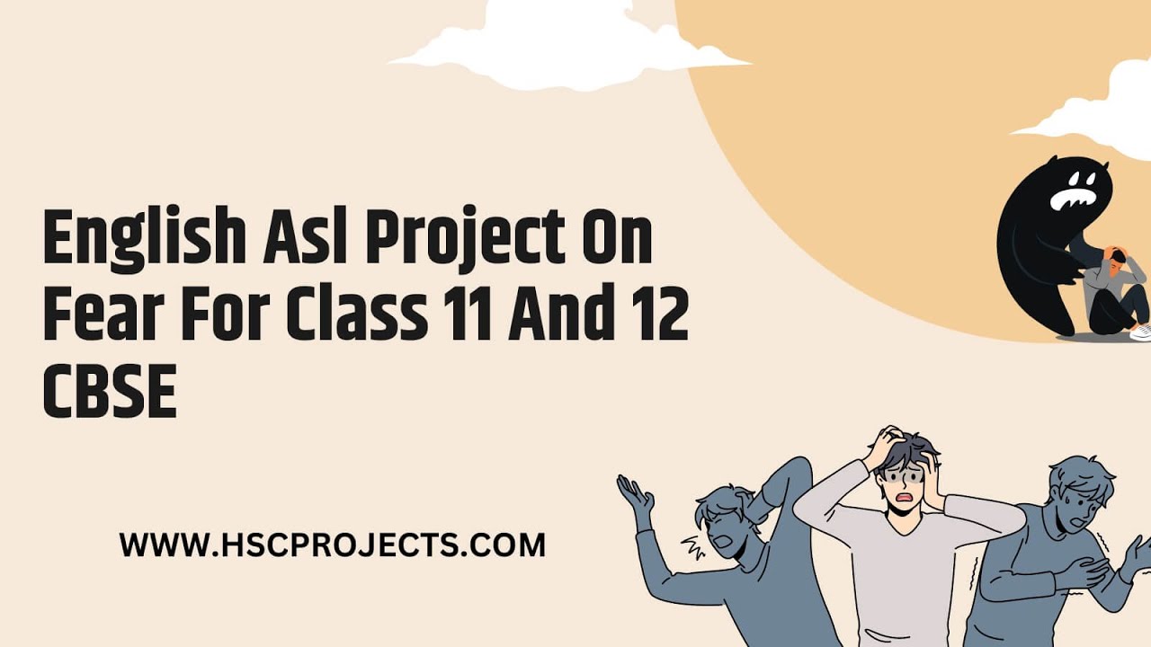 English ASL Project On Fear For Class 11 And 12 CBSE - YouTube