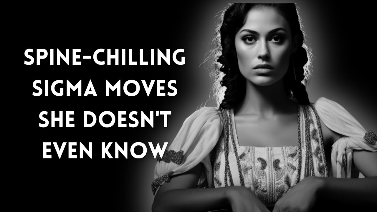 13 Spine-Chilling Things Sigma Females Do Without Realizing It - YouTube