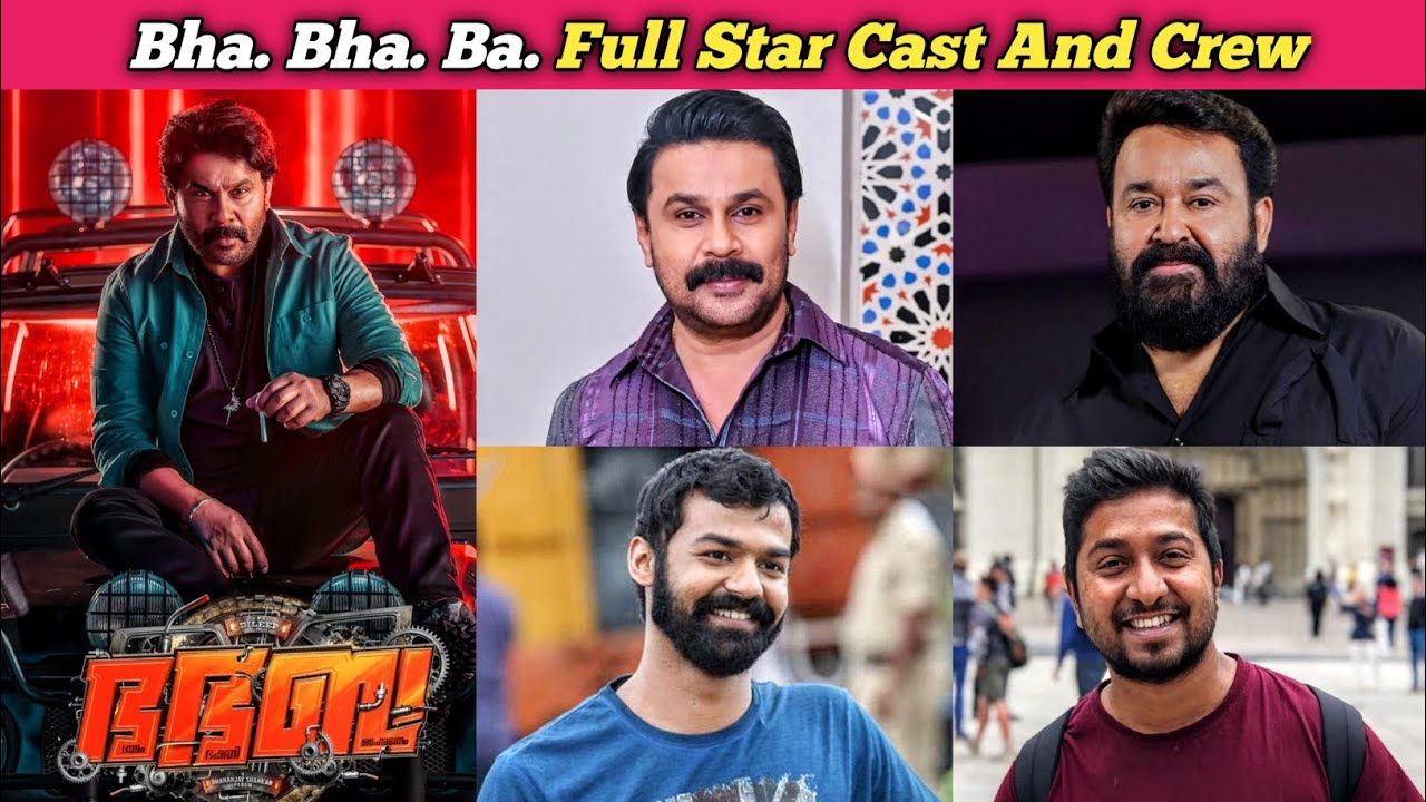 Bha. Bha. Ba. Movie Full Star Cast And Crew | Dileep | Mohanlal - YouTube