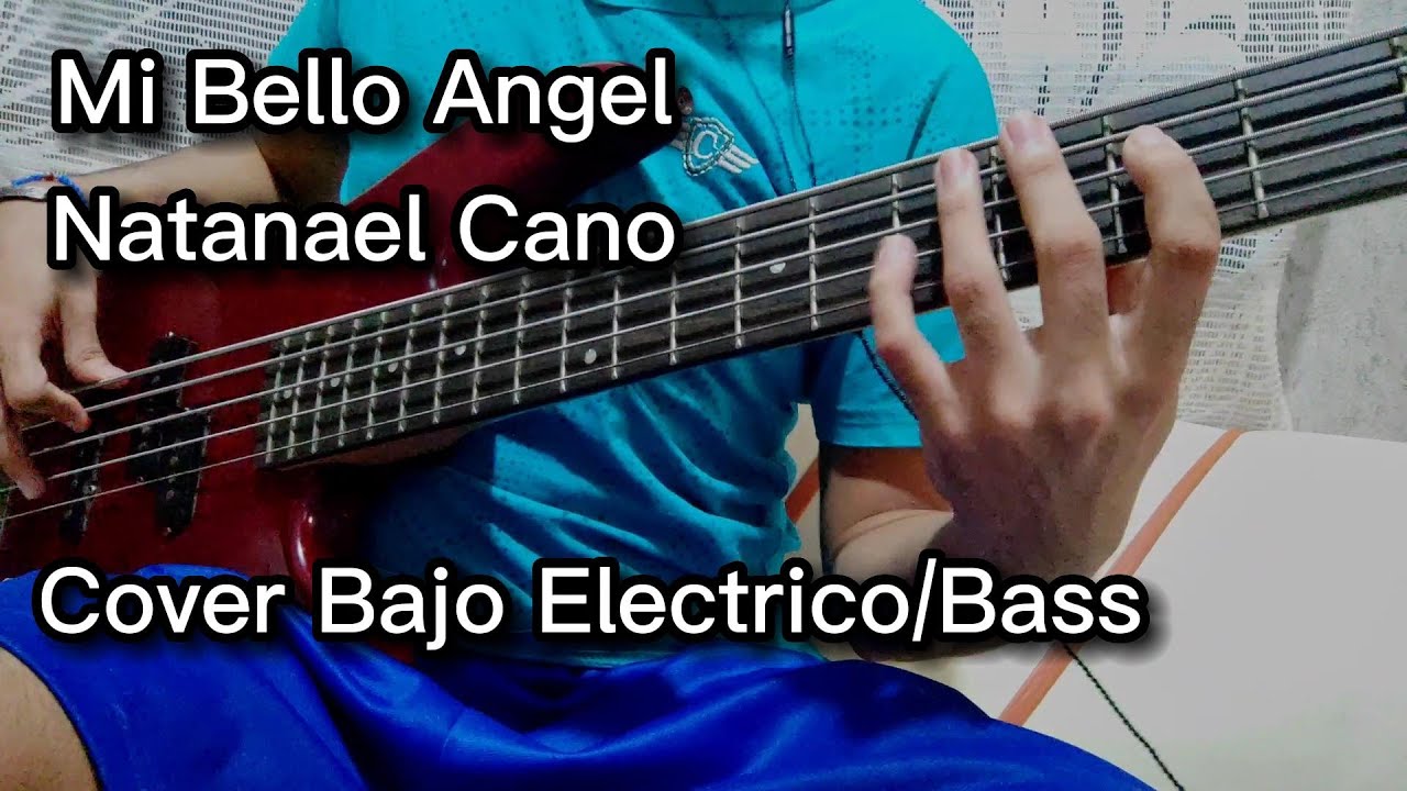 Mi Bello Angel Natanael Cano (Bass Cover) Bajo Electrico 🎸 Chords ...