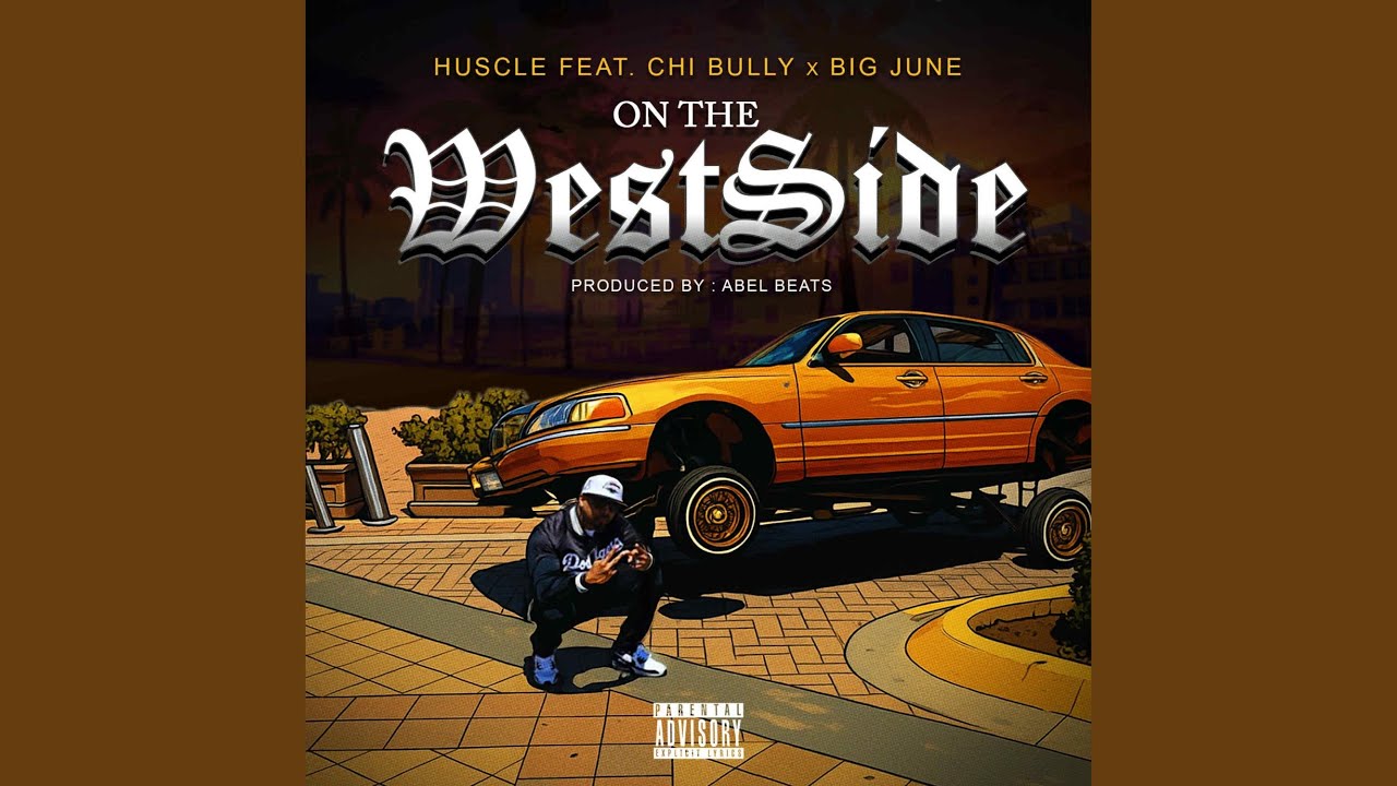On The Westside (feat. Chi Bully & Big June) - YouTube