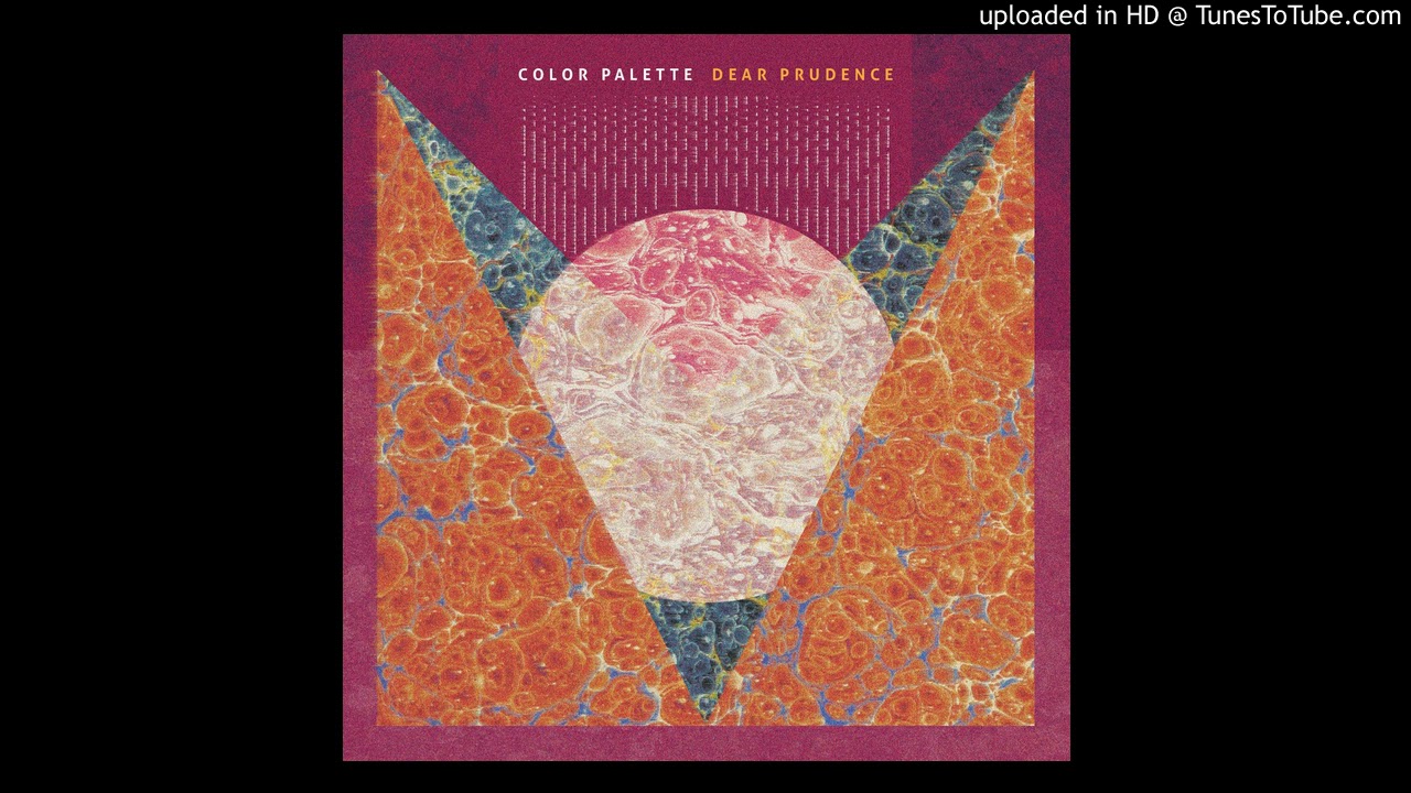 Color Palette - Dear Prudence - YouTube