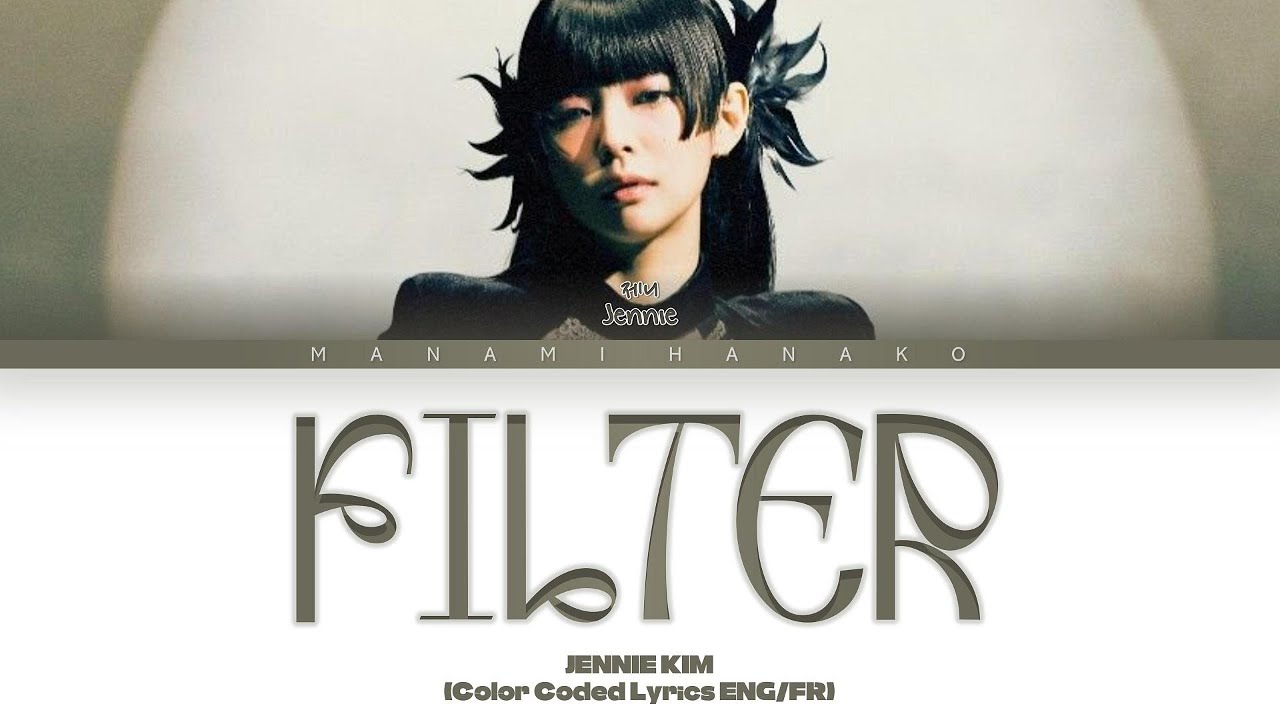 {VOSTFR} JENNIE - 'FILTER' (Color Coded Lyrics Français/English) - YouTube
