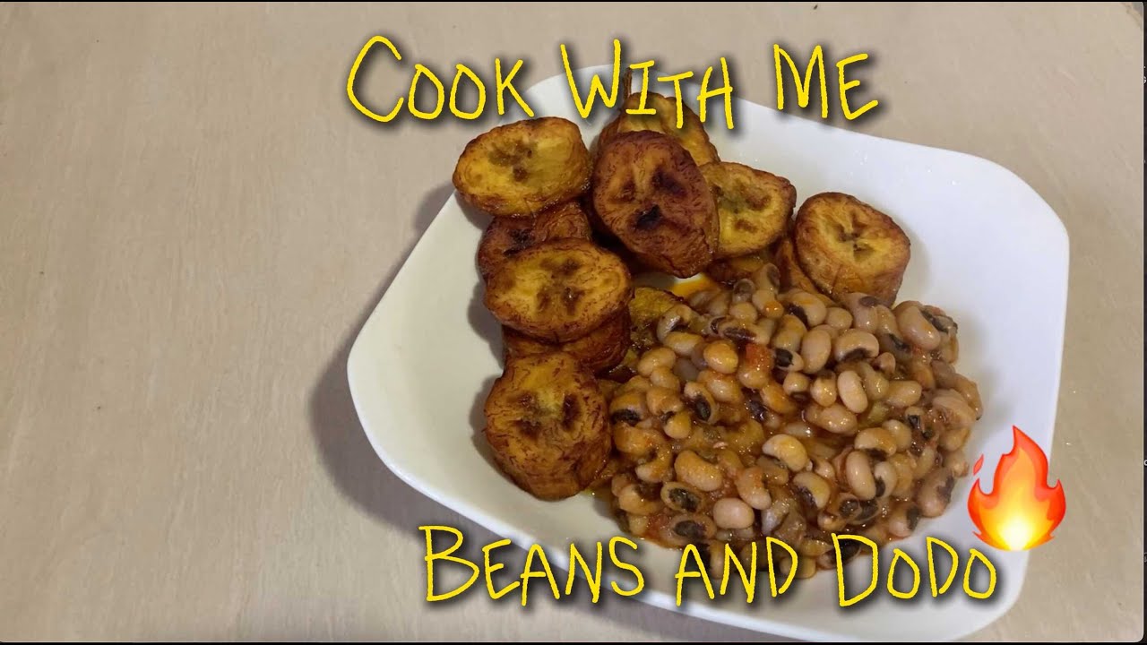 Cooking Nigerian Comfort Food: Beans & Dodo - YouTube