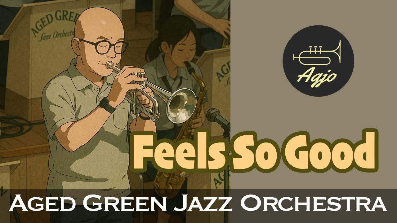 【AGJO】Feels So Good｜第17回定期演奏会（2024年10月27日＠ピッコロシアター） - YouTube