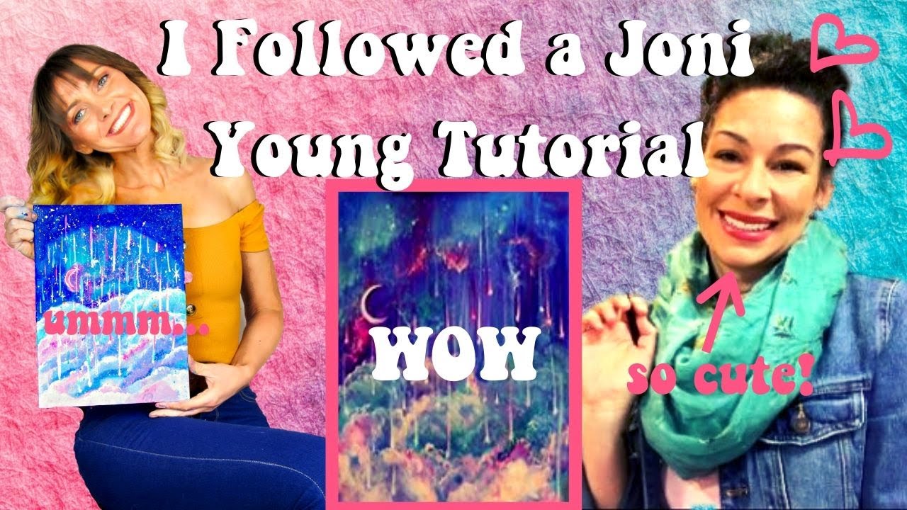 I Followed A Joni Young Art Tutorial/HOW TO PAINT FALLING STARS # ...