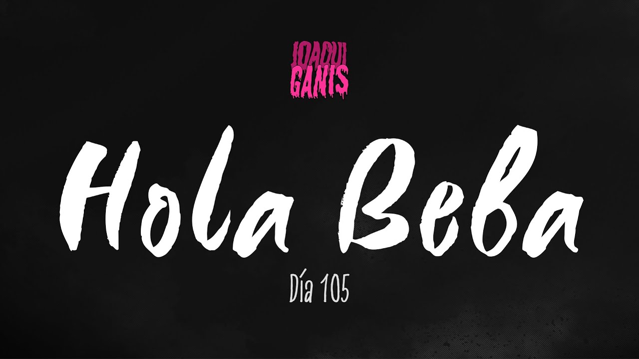 Farruko - Hola Beba (Joaqui Ganis Remix) | Día 105 - YouTube