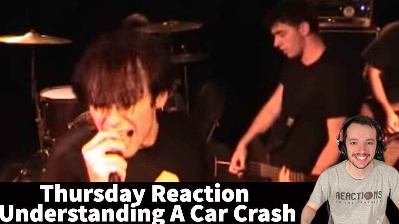 Thursday Reaction - Understanding In A Car Crash Song Reaction! - YouTube