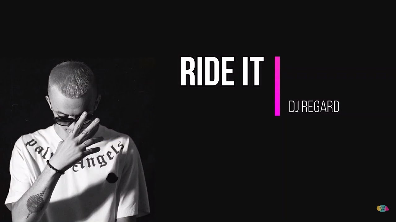 Ride It - DJ Regard (Lyrics) مترجمة - YouTube