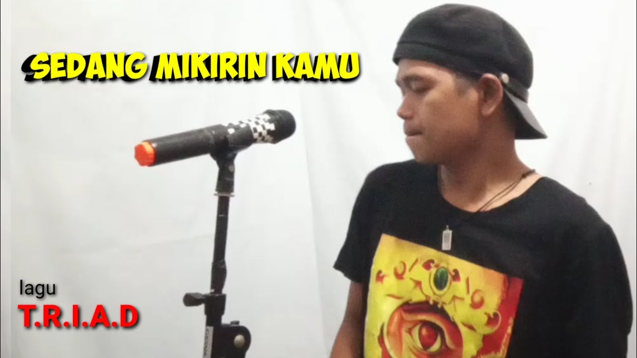Sedang Mikirin Kamu - TRIAD (vokal cover) by John Naro Situmeang - YouTube