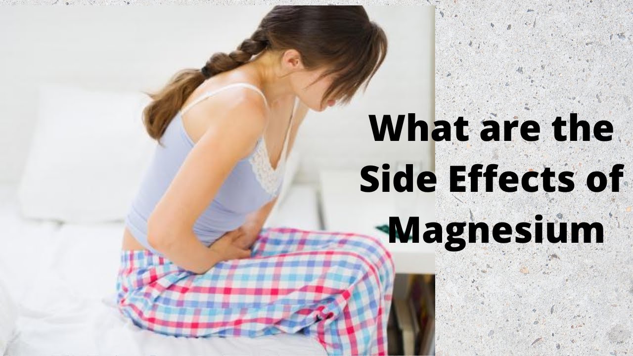 What are the Side Effects of Magnesium - YouTube
