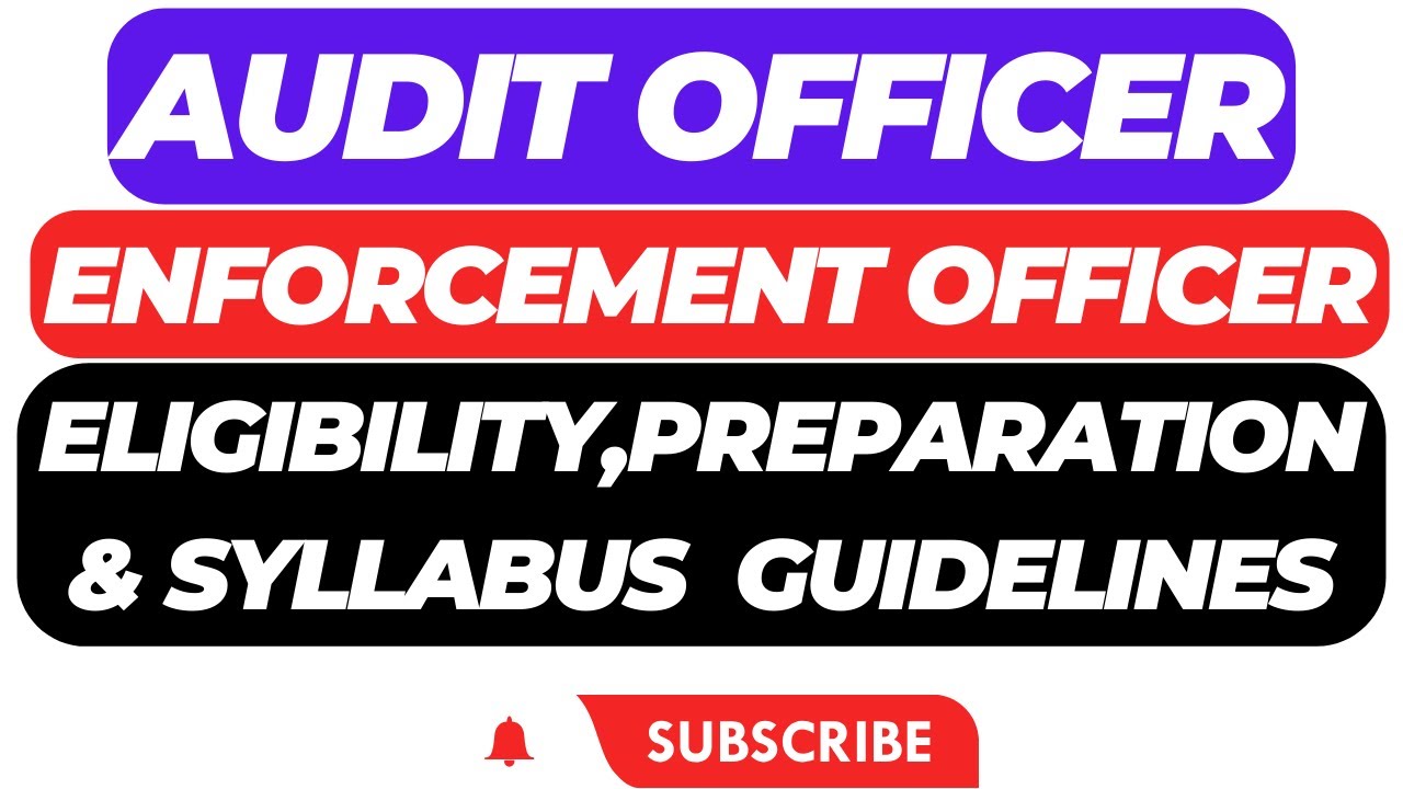 Audit Officer / Enforcement Officer Syllabus , Eligibility, Preparation ...